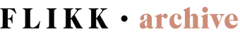 FLIKK archive – FLIKK • archive